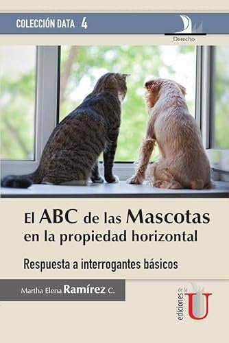 ABC de las mascotas en la propiedad horizontal | Martha Elena Ramírez ...