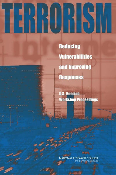 Terrorism: Reducing Vulnerabilities and Improving Responses | AA. VV ...