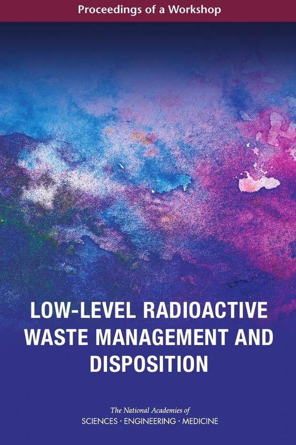 Low-Level Radioactive Waste Management and Disposition | AA. VV ...
