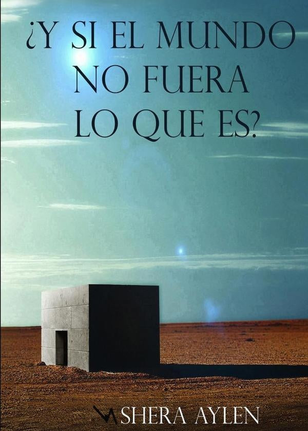 Y si el mundo no fuera lo que es? | Shera Aylen – Librería Pocho