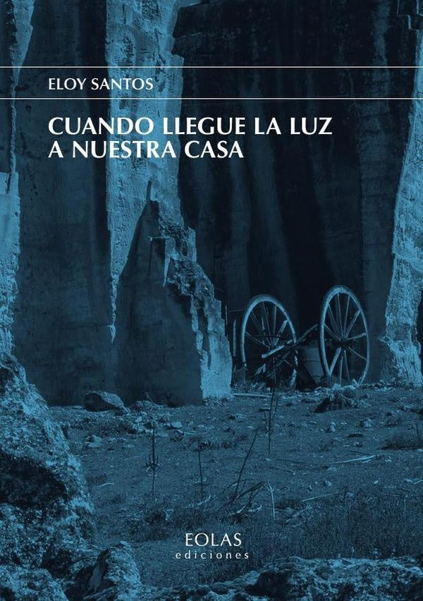 Cuando llegue la luz a nuestra casa | Marcos Eloy Santos – Librería Pocho